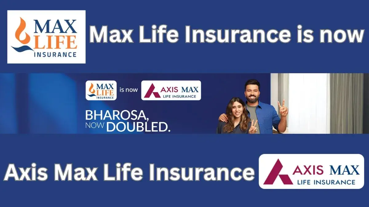 Max Life Insurance is now Axis Max Life Insurance - NFC LIC